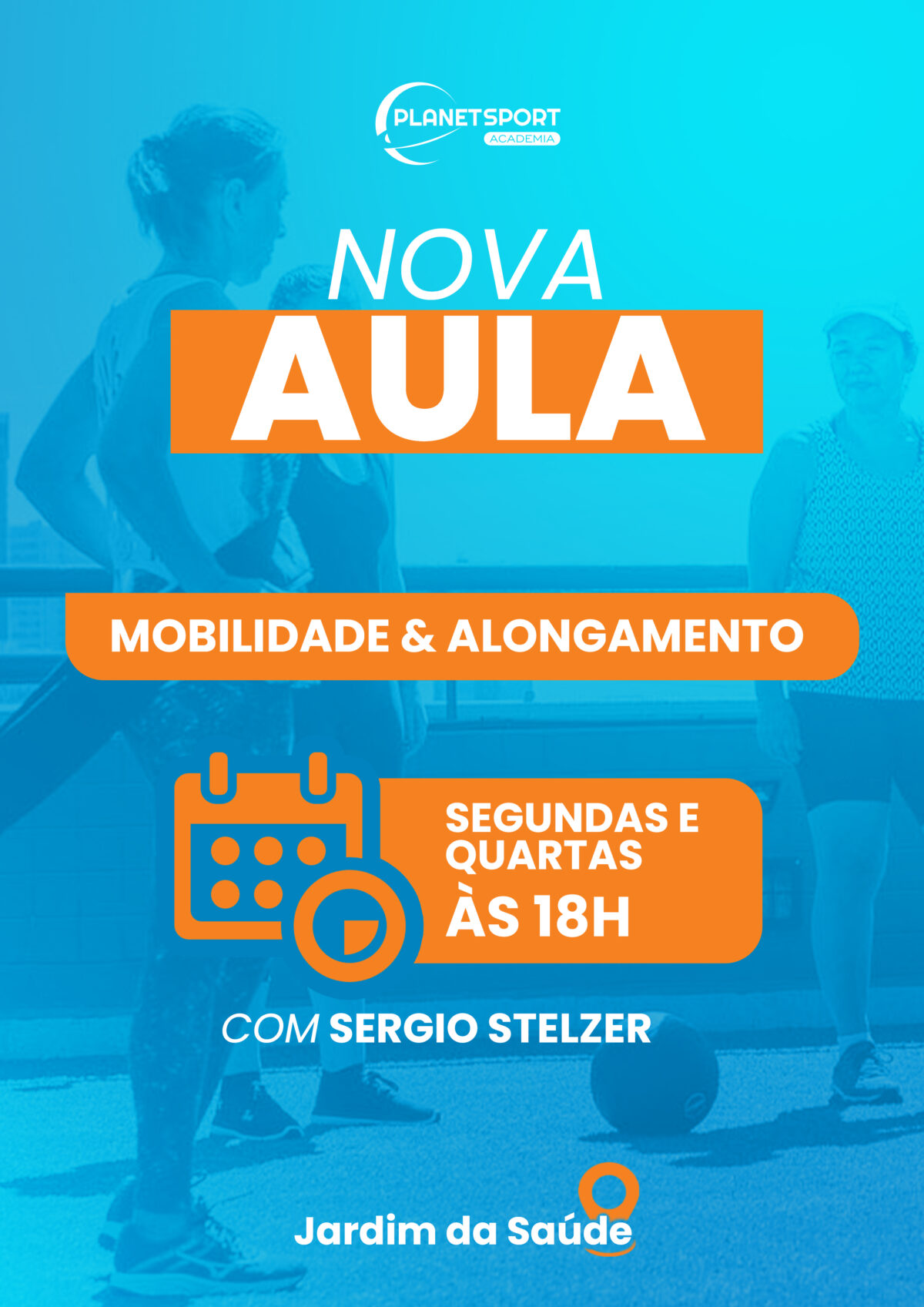 NOVA AULA MOBILIDADE & ALONGAMENTO - Planet Sport Academia
